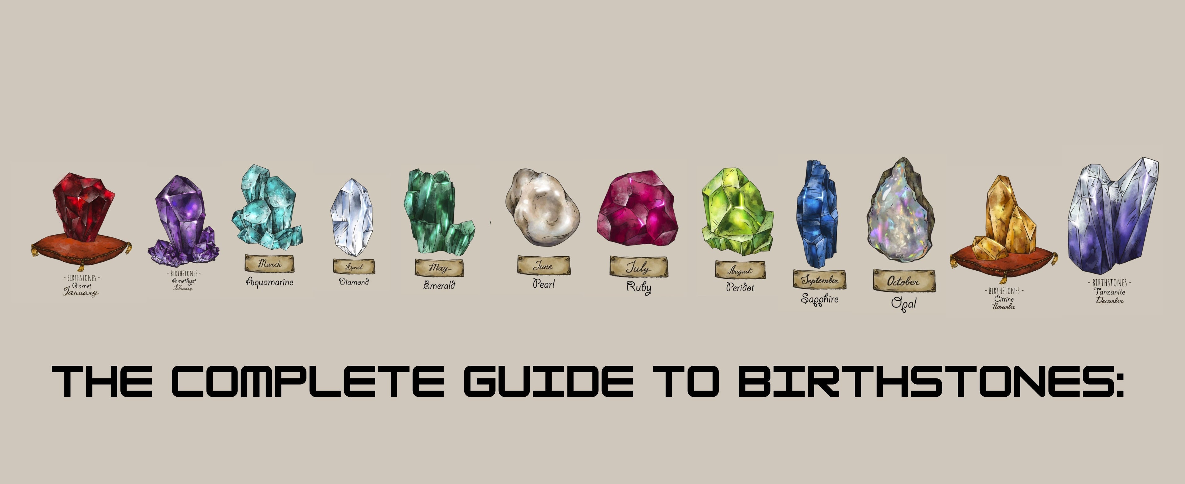 The Complete Guide to Birthstones: Discover the Power and Beauty of Ea ...
